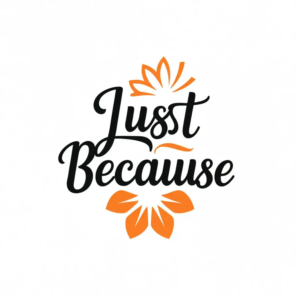 LOGO Design For Just Because Minimalistic Flower Symbol on Clear ...